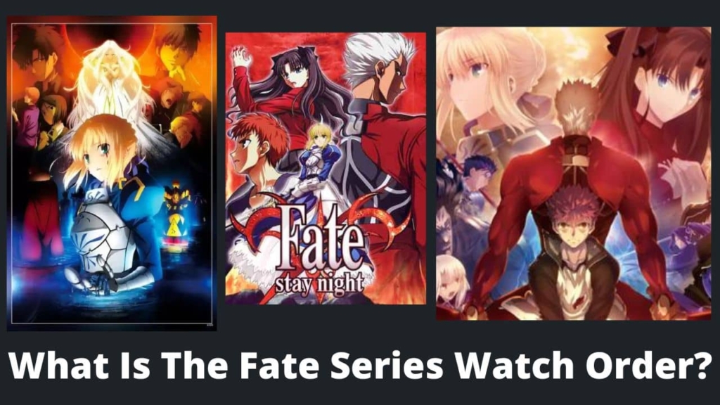 What Is The Fate Series Watch Order? - MyAnimeFacts